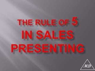 The Rule of 5 in Sales Presenting | PDF