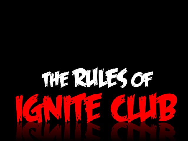 The rules of Ignite club | PPTX