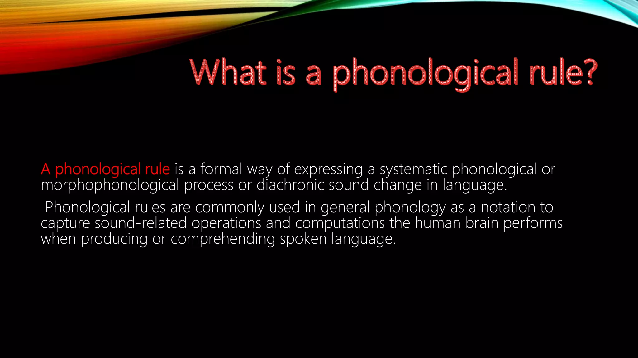 The rules of phonology | PPTX