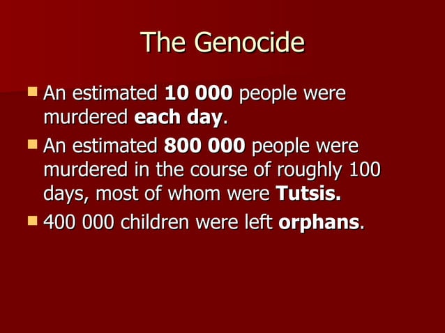 The rwandan genocide | PPT | Death, Injury, or Military Conflict ...