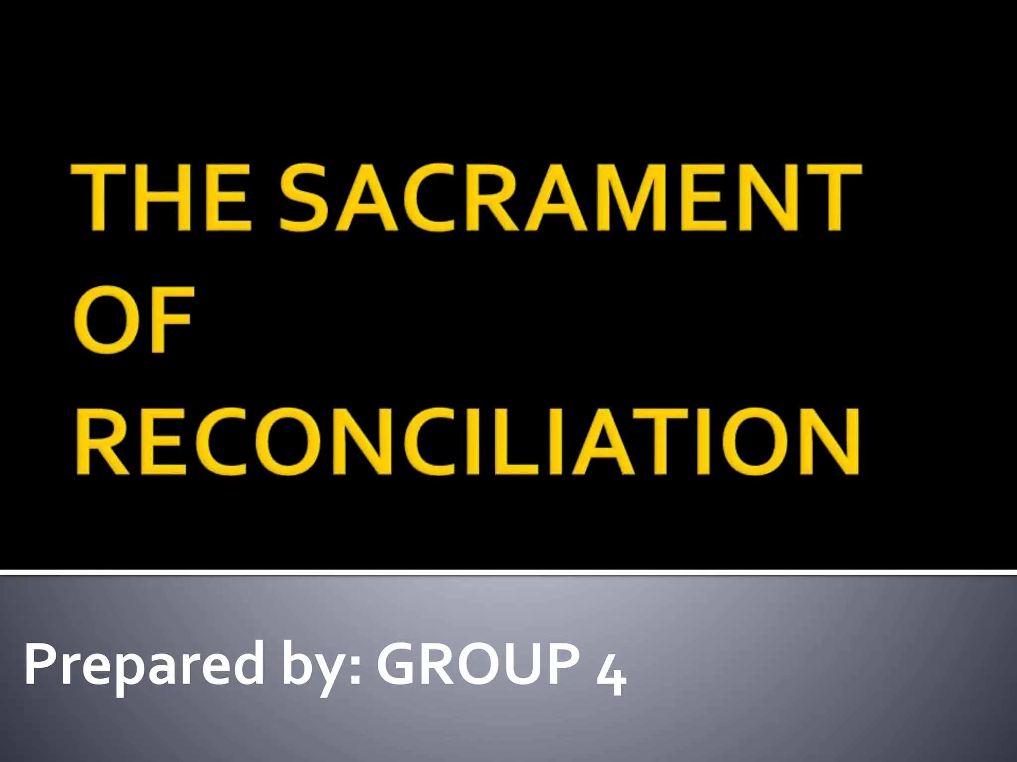 The Sacrament of Reconciliation | PPTX