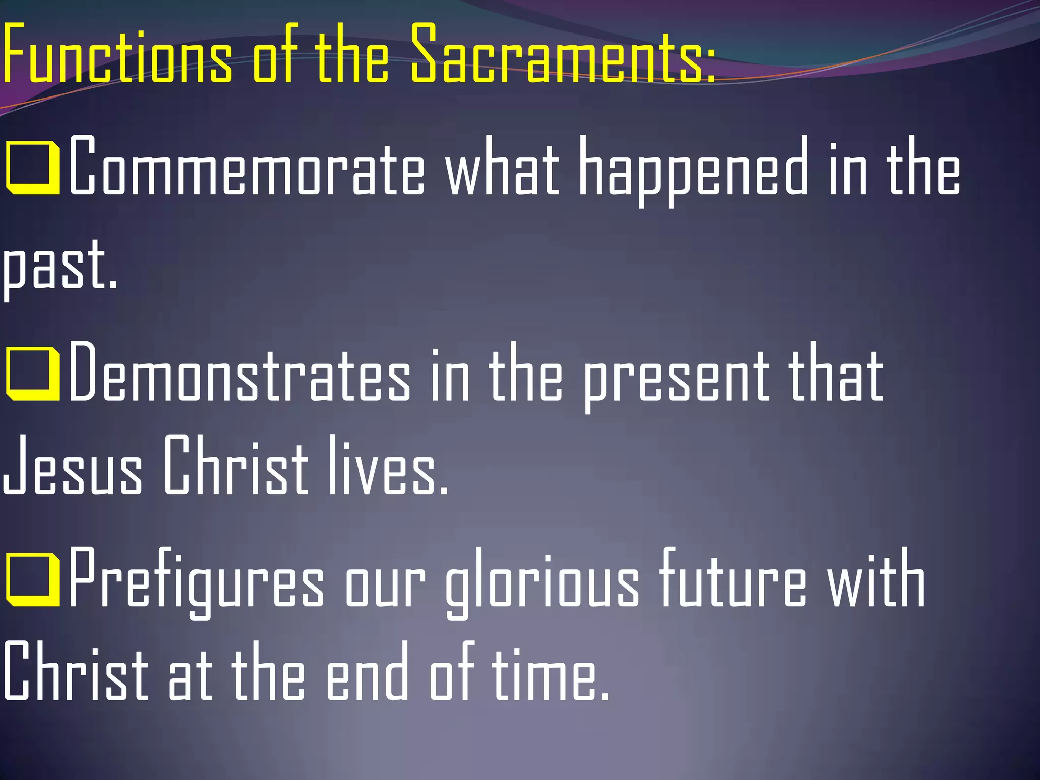 The sacraments | PPTX