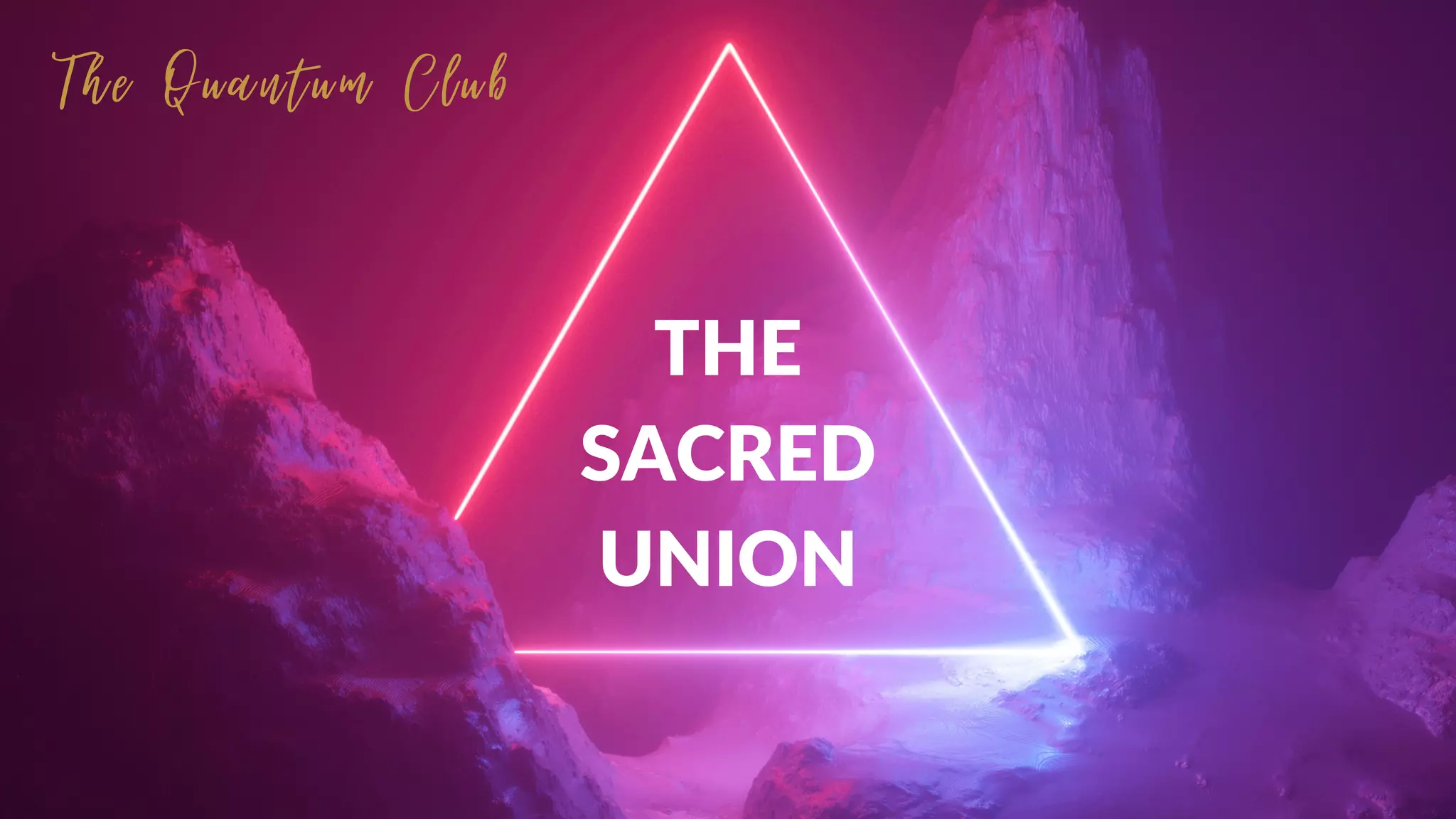 The Sacred Union | PPT