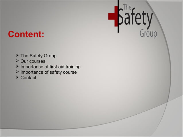 The safety group importance of safety | PPT | First Aid | Injuries