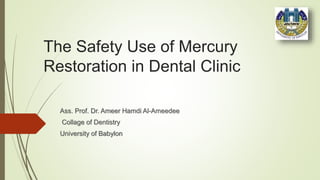 The hazard use of mercury in dental clinic | PPTX