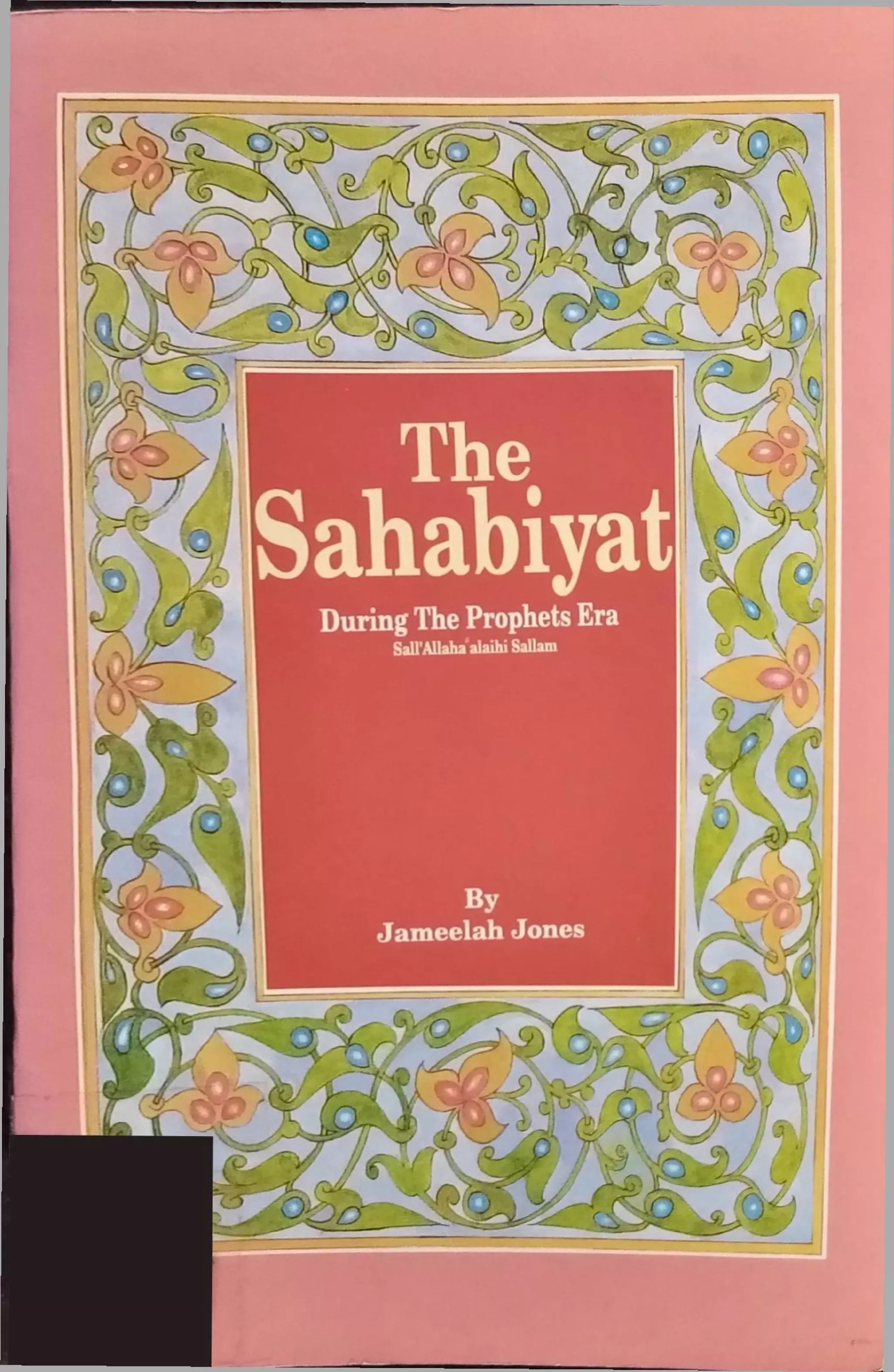 The sahabiyat, during the prophets (SAW) era by jameelah jones | PDF