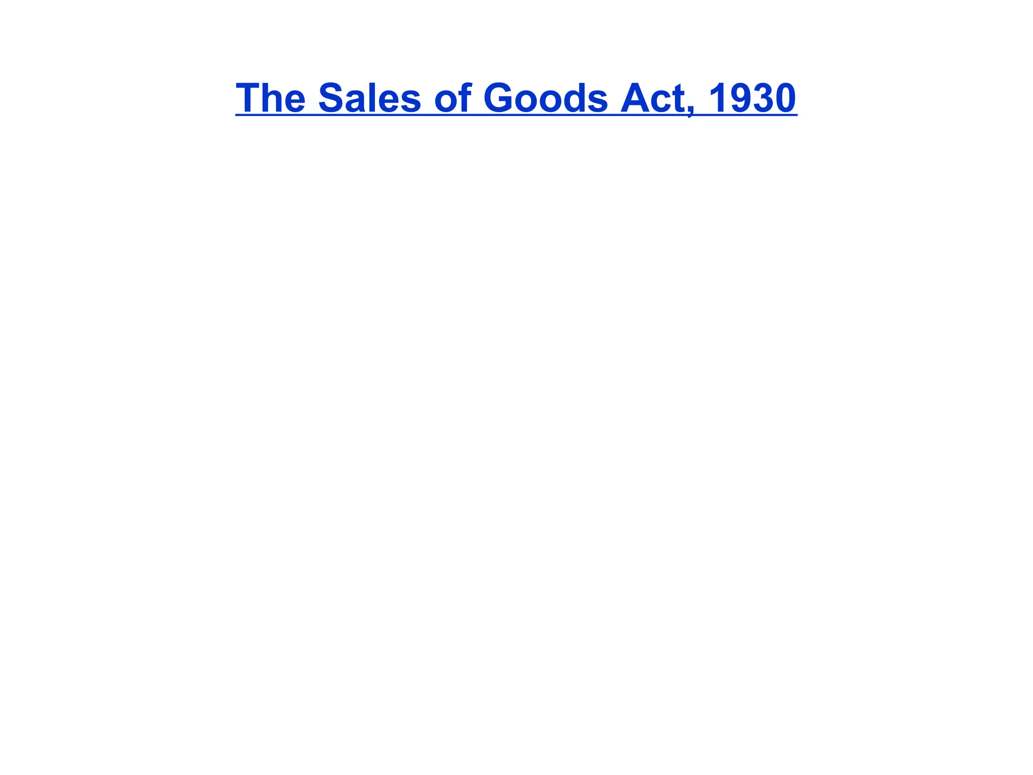 The sales of goods act, 1930 | PPT