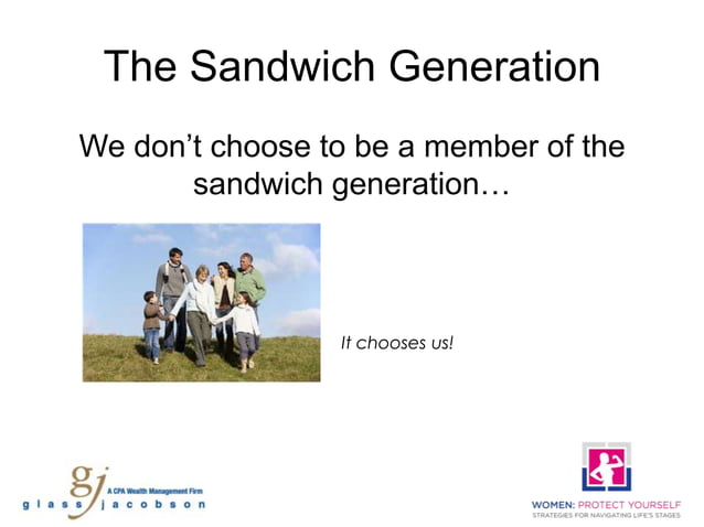 Sandwich Generation- Protect Yourself Financially | PPTX