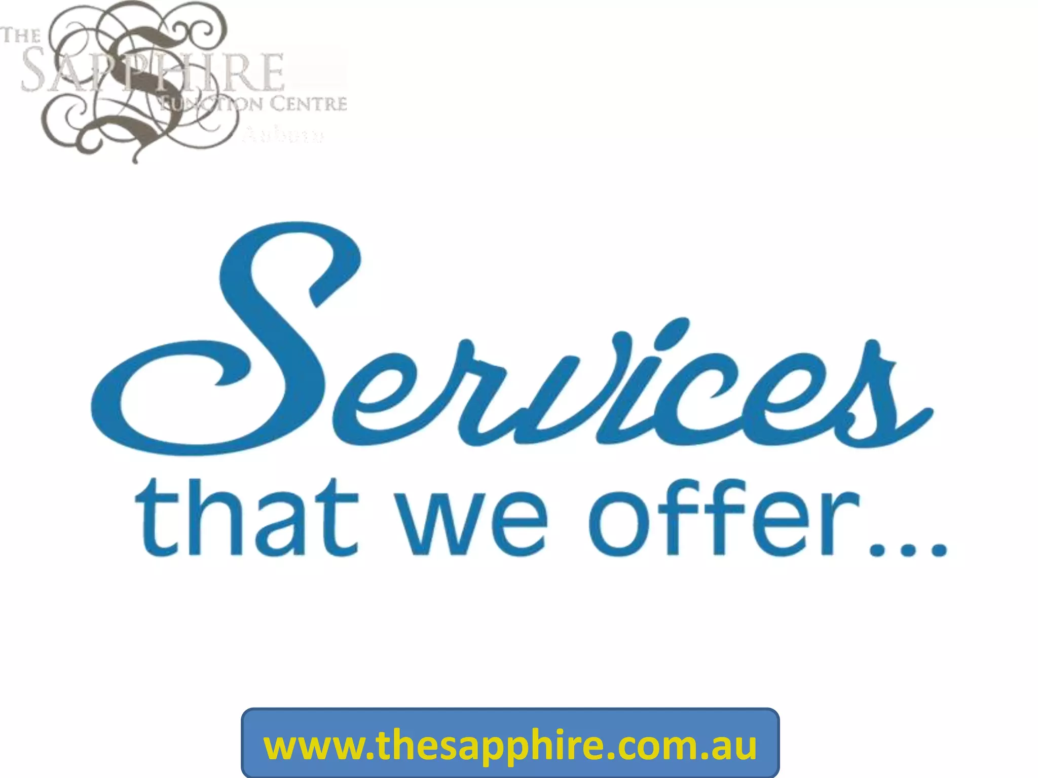 The sapphire Function Centre- Events Planner | PPTX