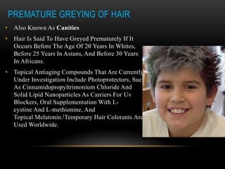 The scalp, hair & its applied anatomy | PPTX