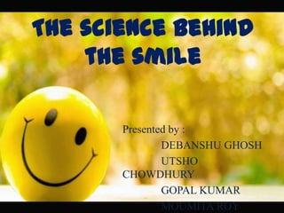 The science behind the smile | PPT