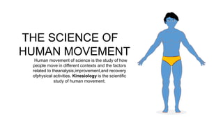 The science of human movement of edus students.pptx