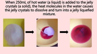 The science of jelly | PPTX
