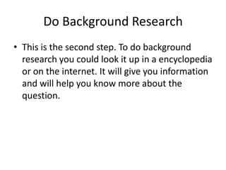 The Scientific Method and a Guide Through it | PPTX | Science