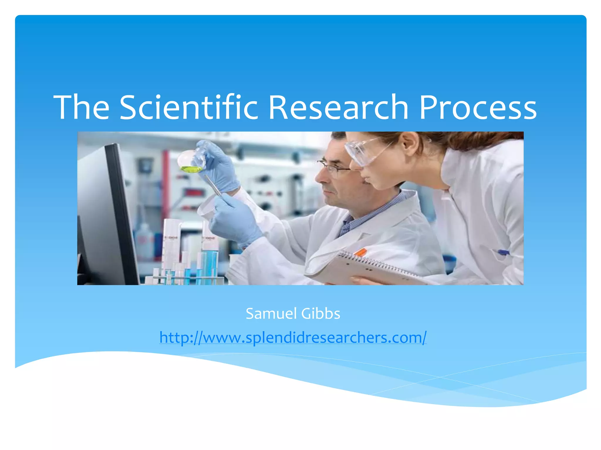 The scientific research process | PPTX