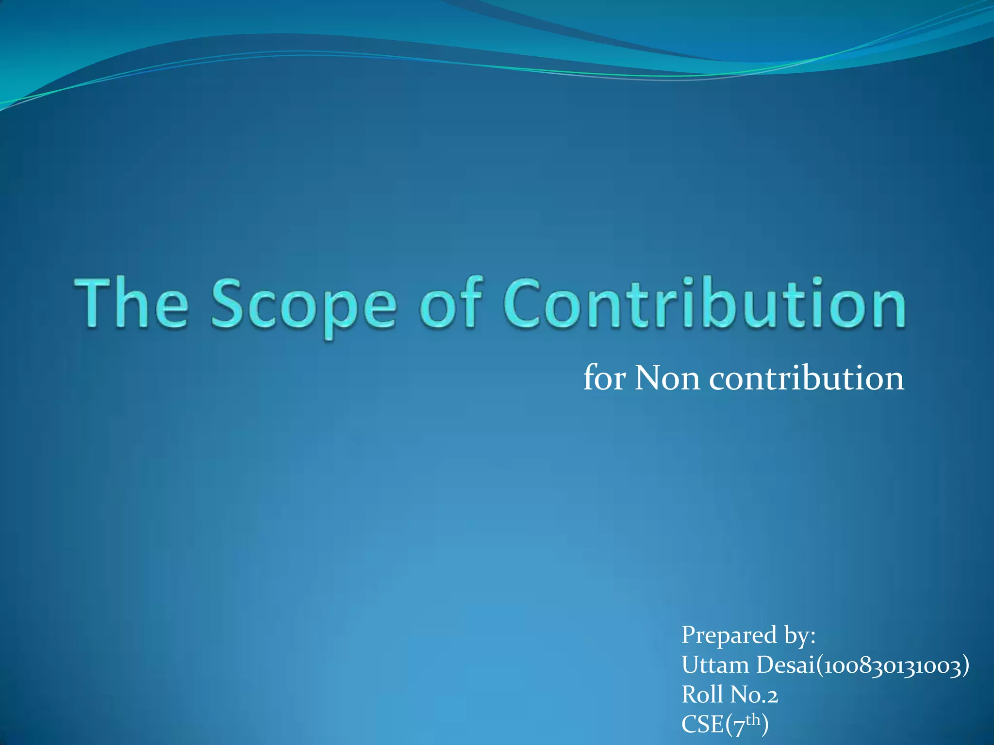 The scope of contribution non contribution | PPT