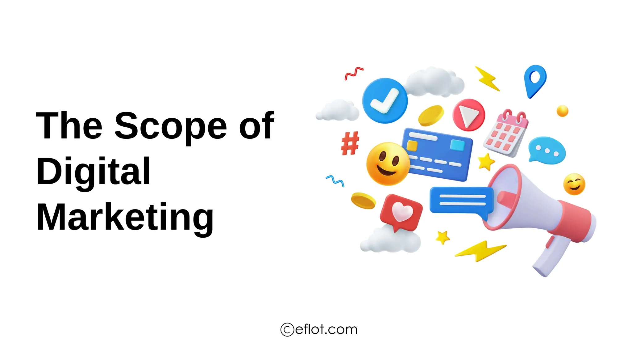 The Scope of Digital Marketing A guide | Eflot | PPT