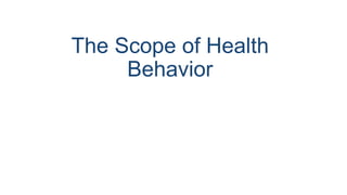 The Scope of Health Behavior | PPTX