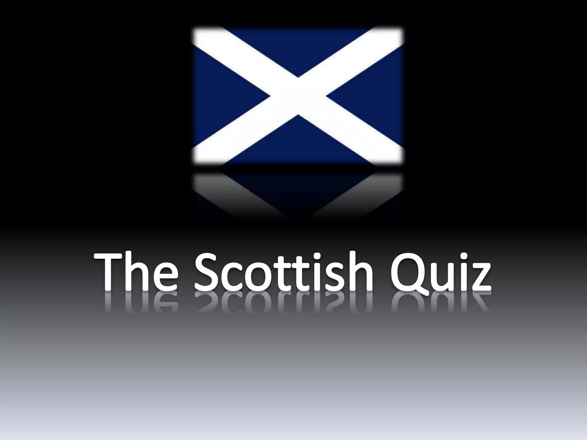 The scottish quiz | PPTX