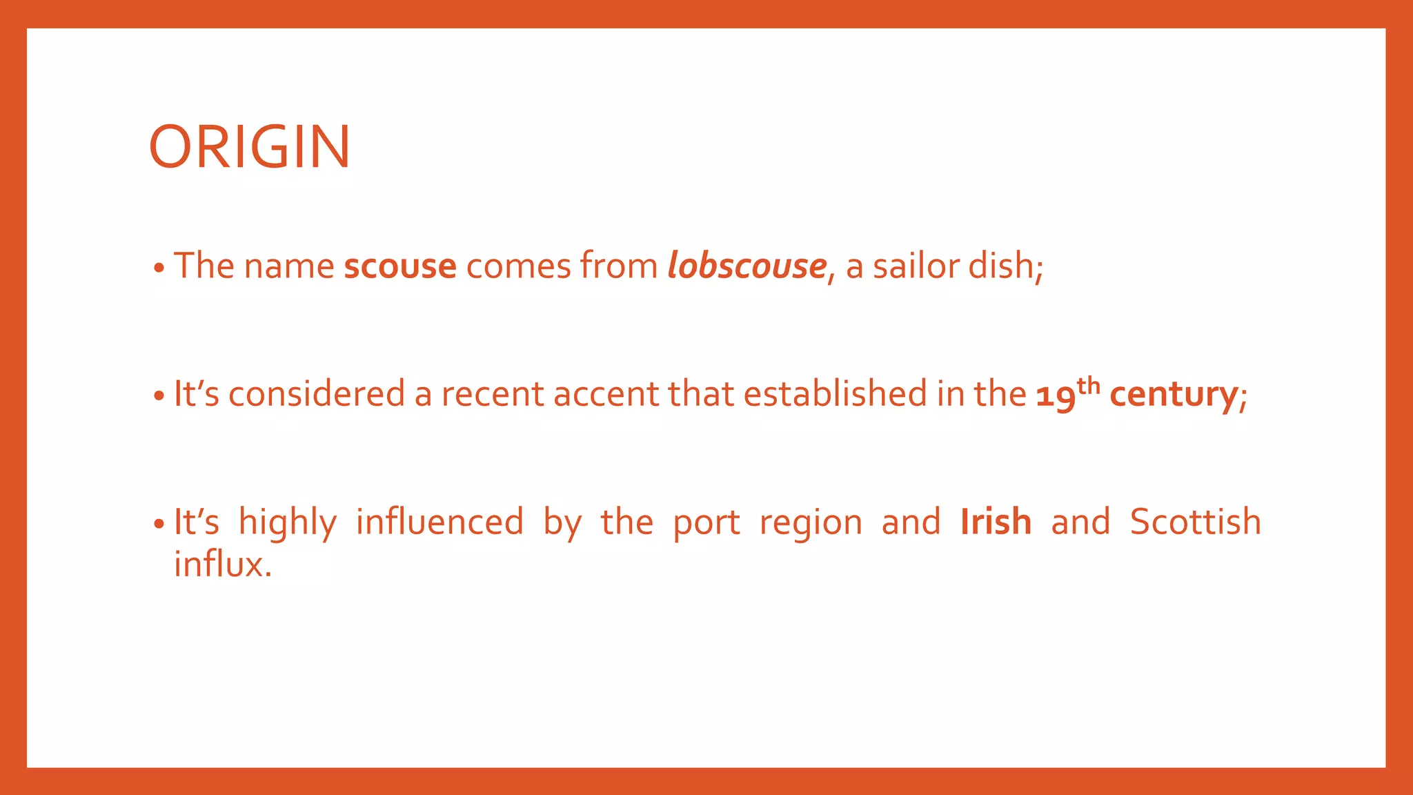 The Scouse accent | PPTX