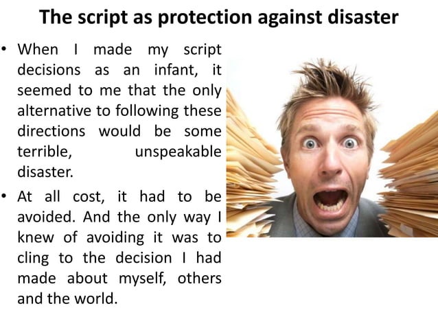 The script as protection against disaster | PPT