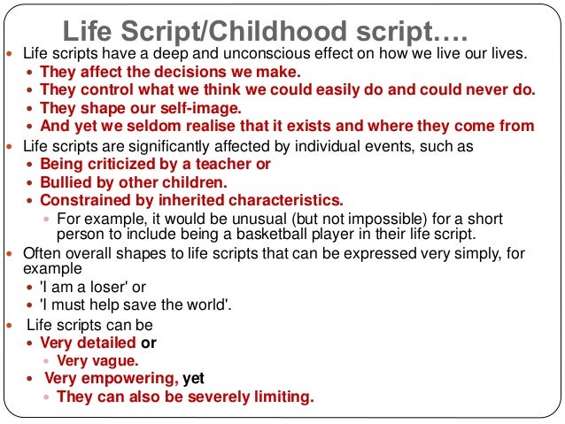 The scripts we follow life position and life script