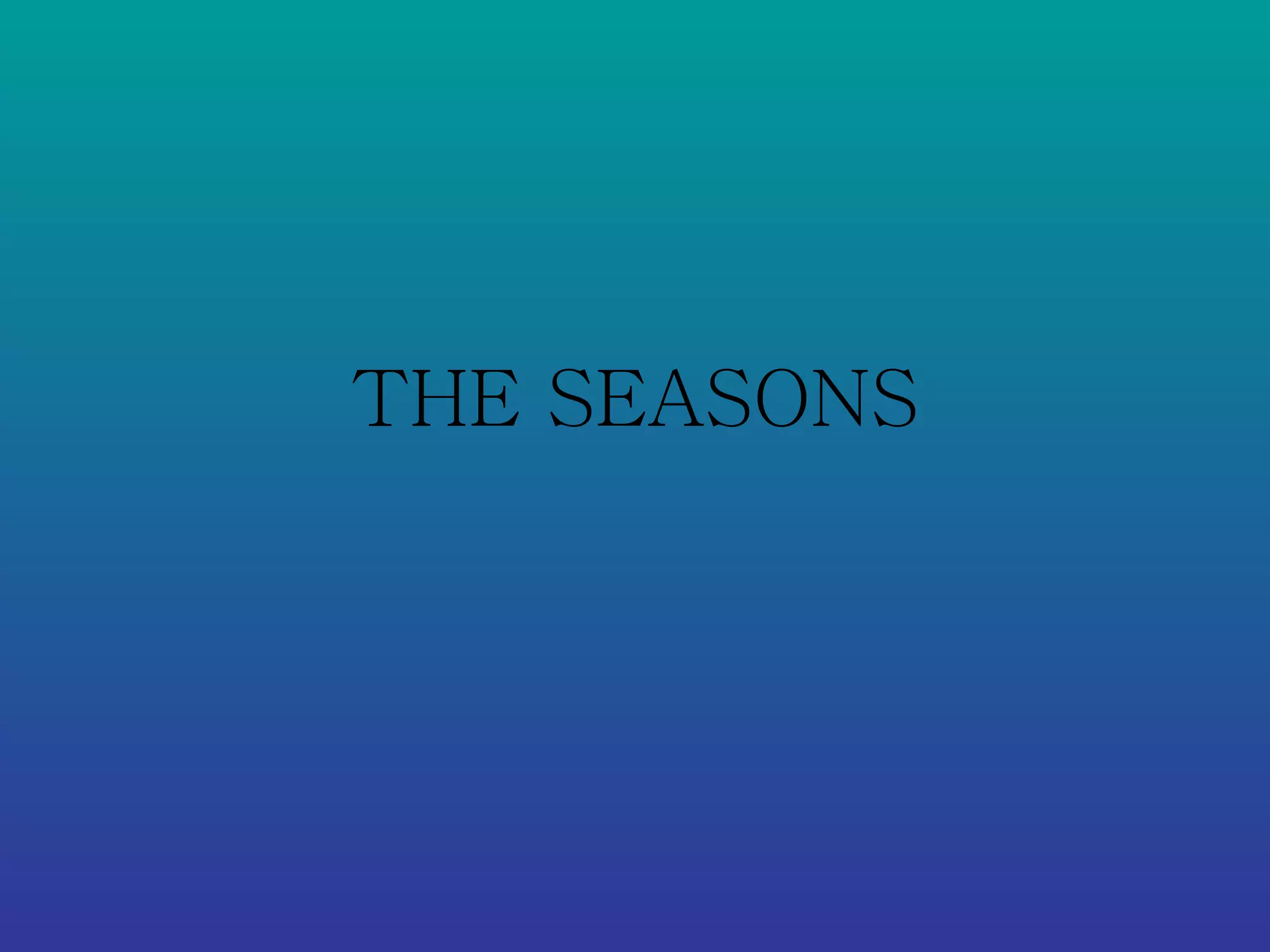 The Seasons | PPT