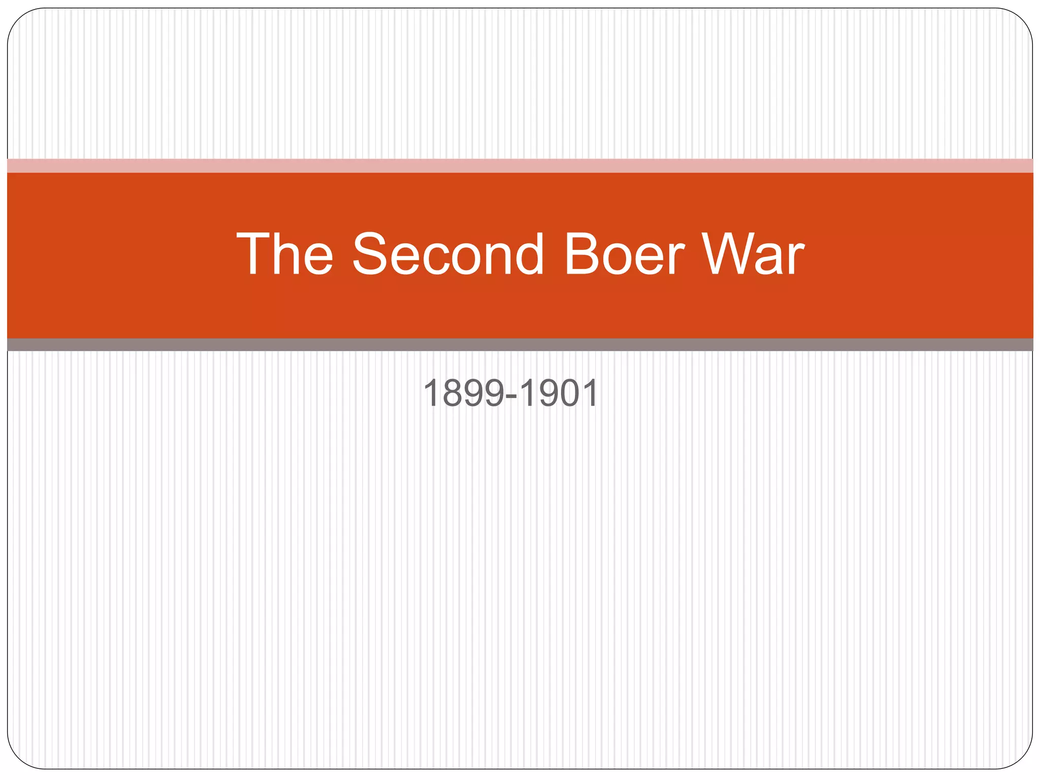 The Second Boer War Revision Notes | PPTX