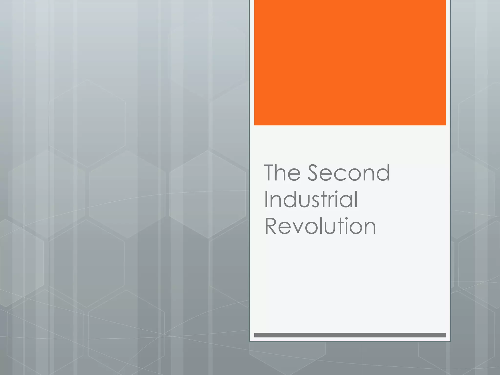 The Second Industrial Revolution | PPTX