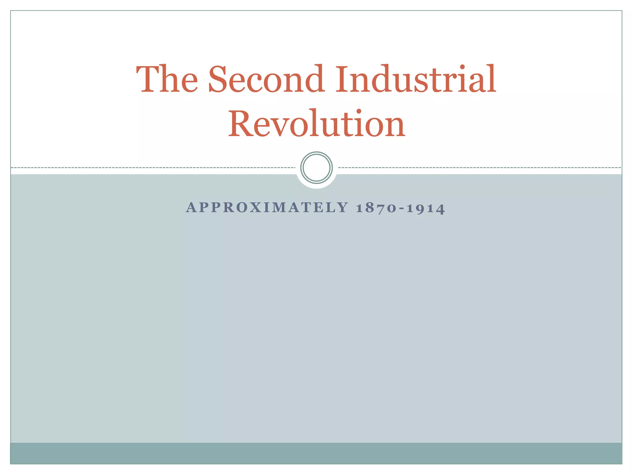 The second industrial revolution5.1 | PPT