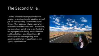 The second mile -my personal commitement to restorative justice. | PPTX