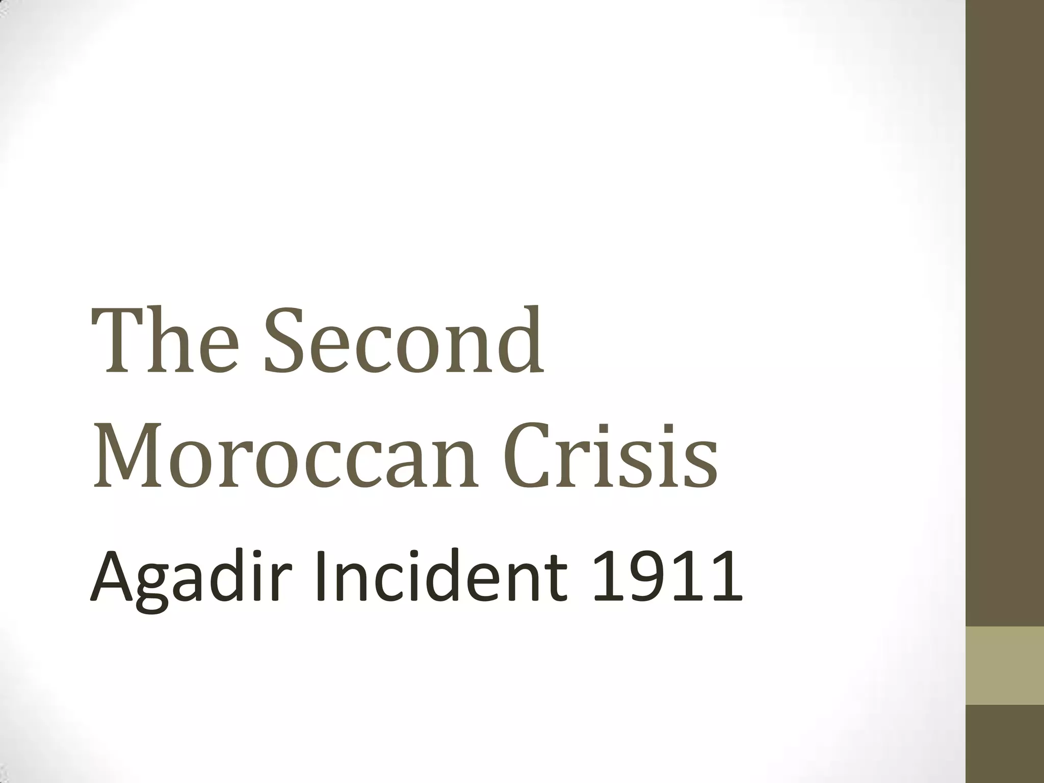 The second moroccan crisis | PPTX