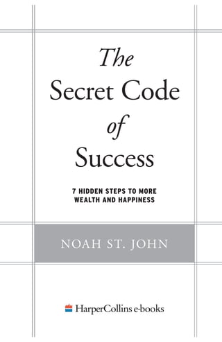 The secret code of success by noah st. john | PDF
