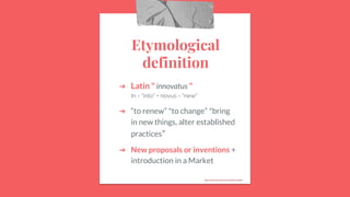 The secret ingridient to innovate | PPT