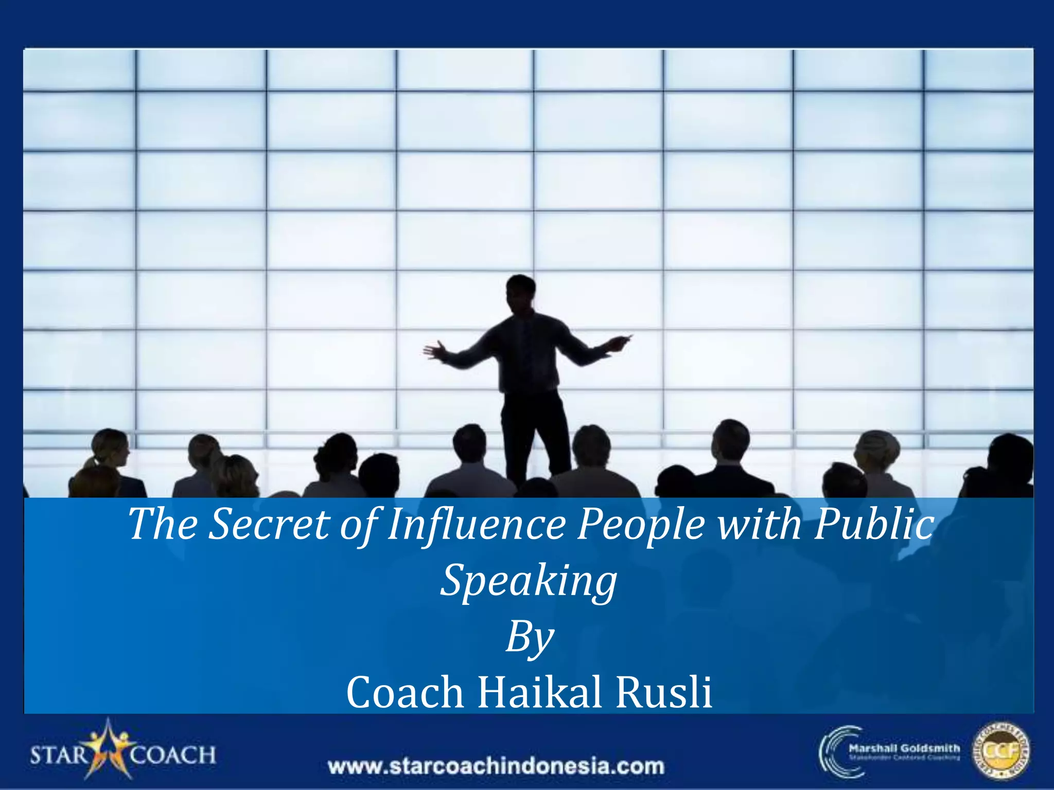 The secret of influence people with public speaking | PPTX