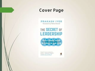 The secret of leadership by Prakash iyer | PPTX