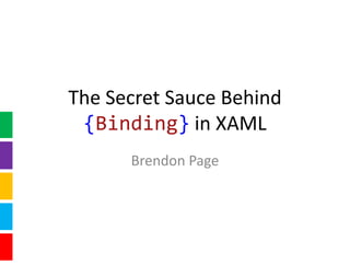 The secret sauce behind {binding} in xaml | PPTX