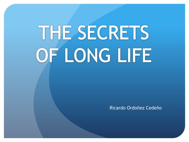 The secrets of long life | PPT