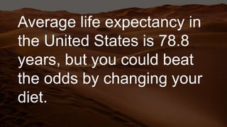 The Secret to Long Life: Learn How to Eat for Longevity | PPT