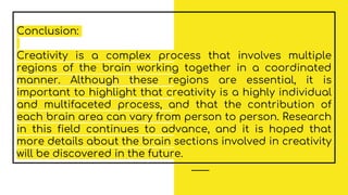 The sections of the brain involved in creativity..pptx