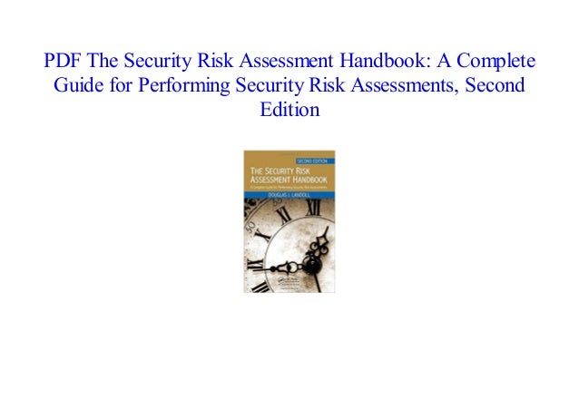 PDF Book The Security Risk Assessment Handbook: A Complete Guide for ... PDF Book The Security Risk Assessment Handbook: A Complete Guide for ...