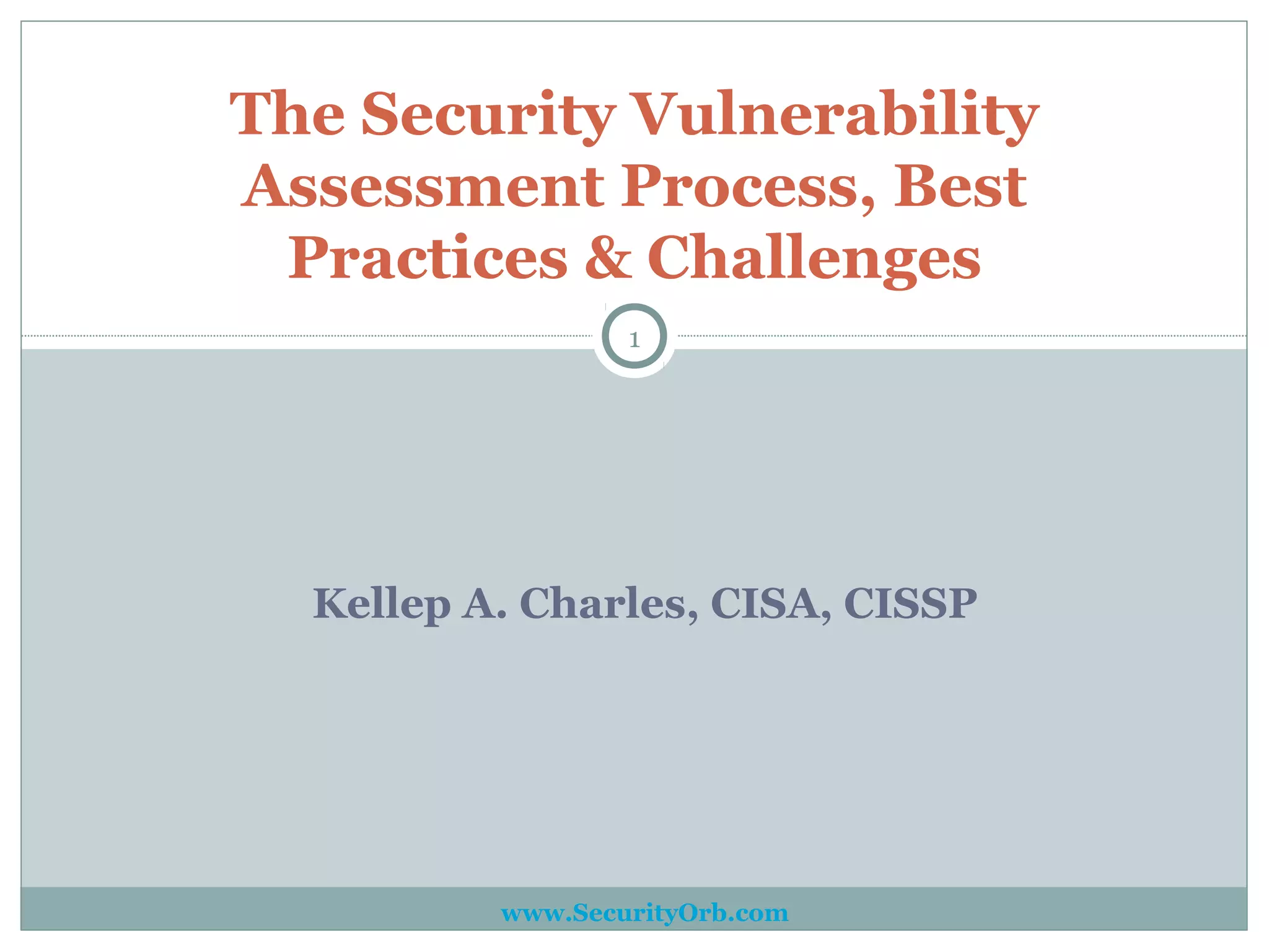 The Security Vulnerability Assessment Process And Best Practices Ppt