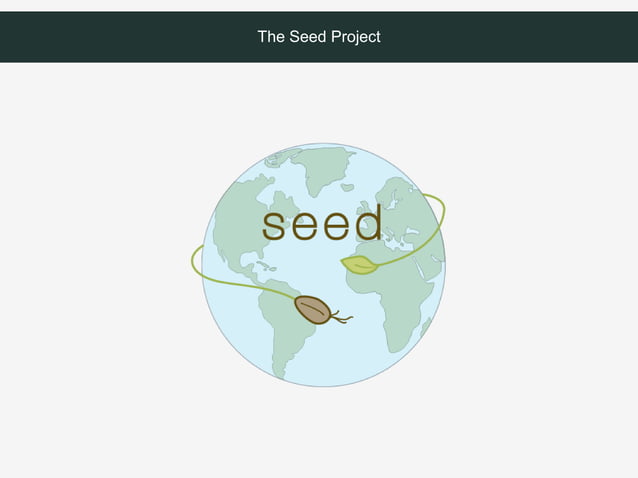 The Seed Project | PPT