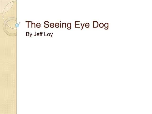 The Seeing Eye Dog | PPT