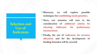 The selection and use oThe Selection and Use of Indicatorsf indicators ...