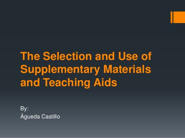 The Selection And Use Of Supplementary Materials And the-selection-and-use-of-supplementary-materials-and