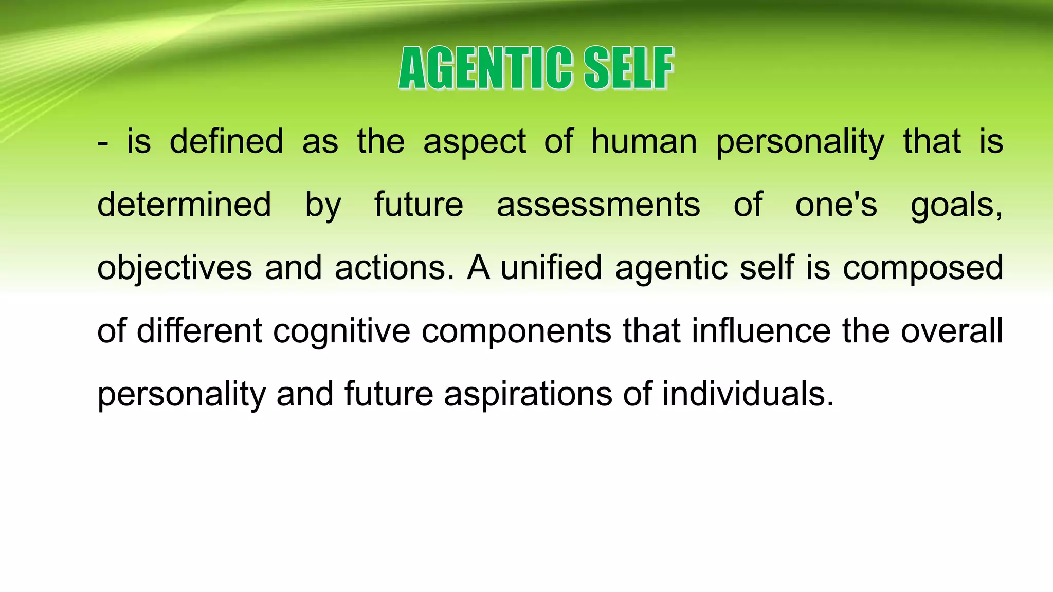 THE SELF AS PROACTIVE AND AGENTIC.pptx