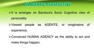 THE SELF AS PROACTIVE AND AGENTIC.pptx