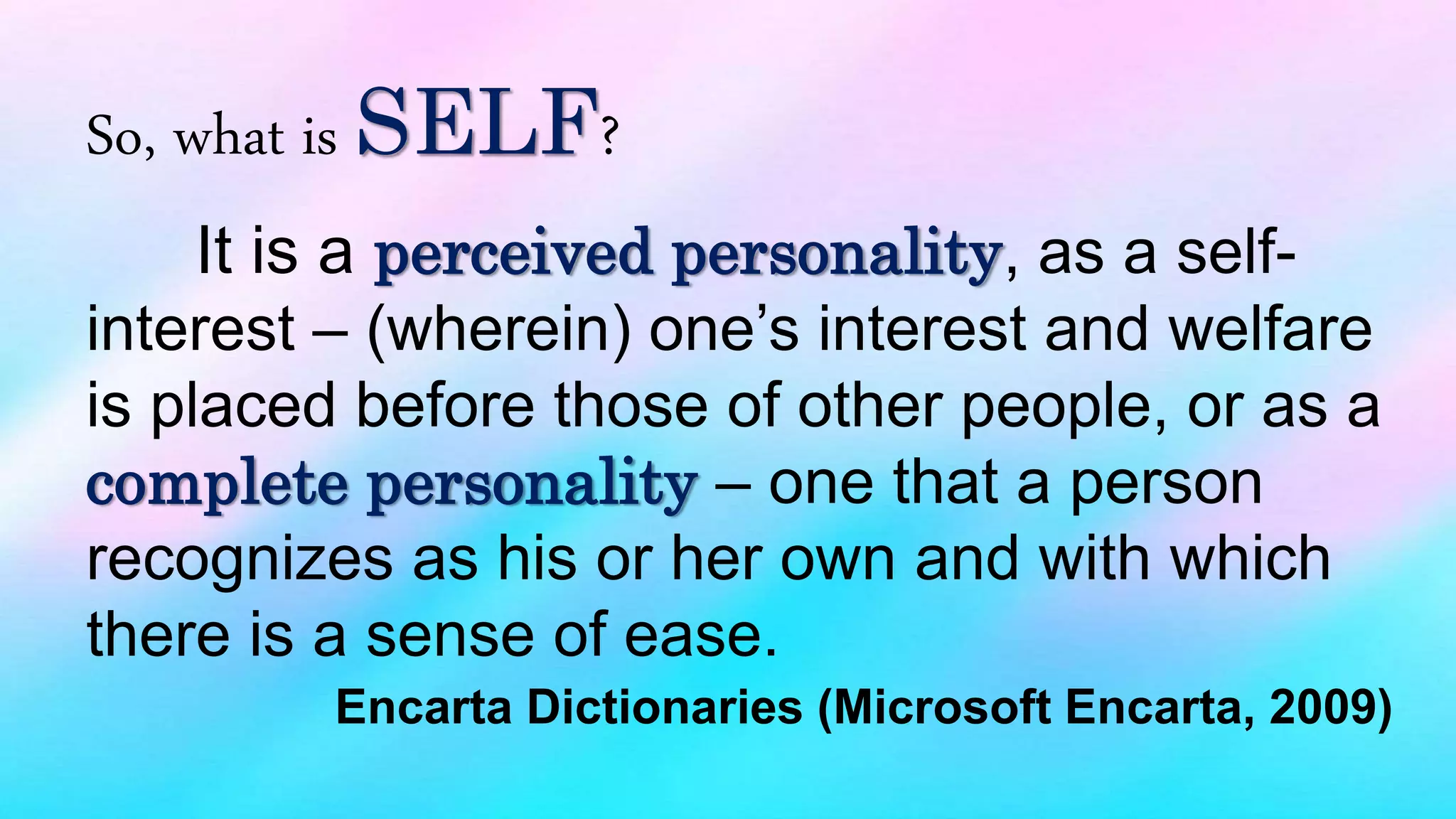 The Self Definition, Nature and Significance.pptx