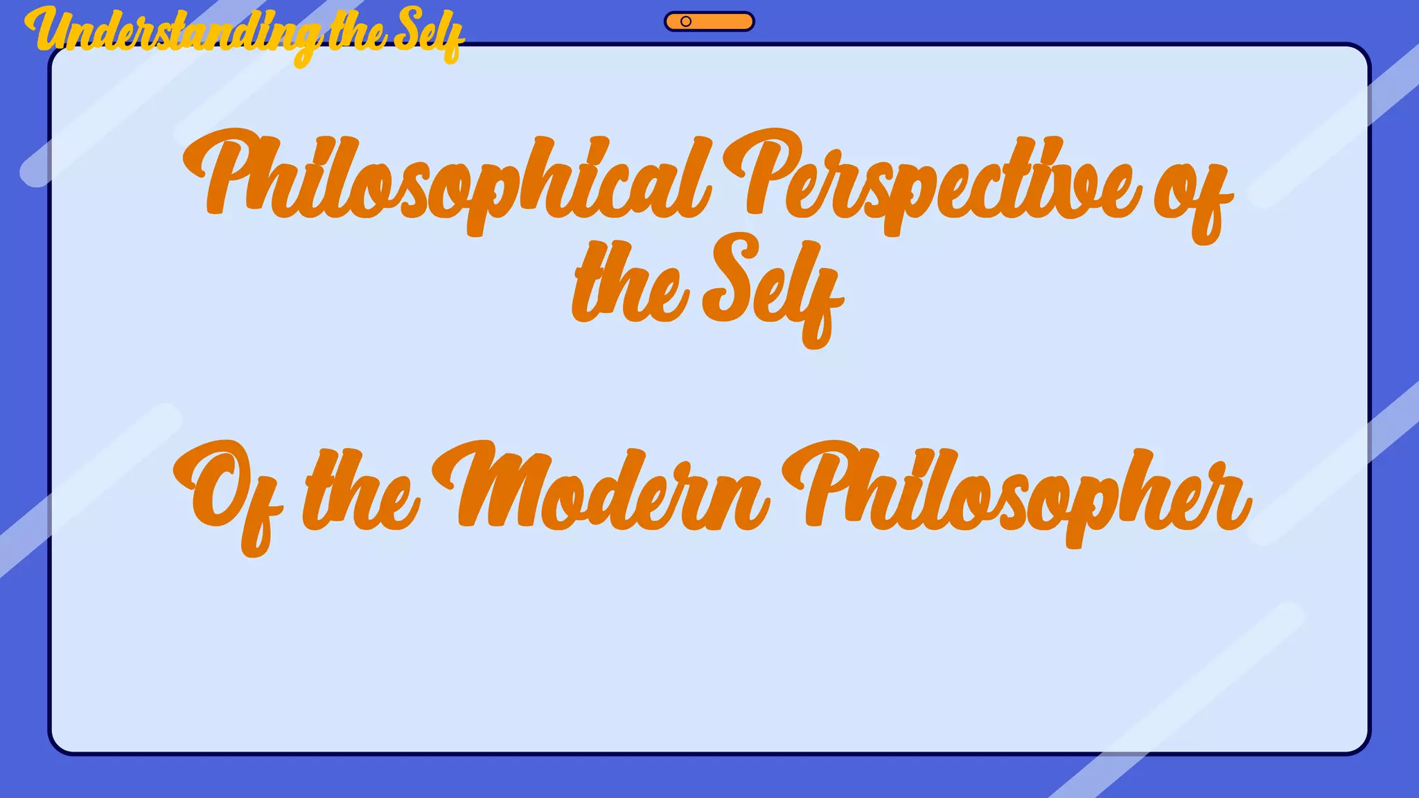 The Self From Modern Philosopher-Modern Philosopher.pptx